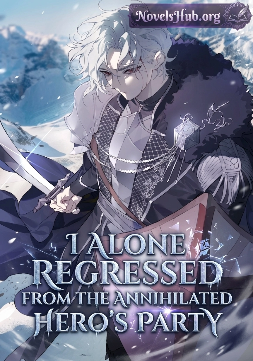 I Alone Regressed from the Annihilated Hero's Party [Novel] Chapter 63 ...